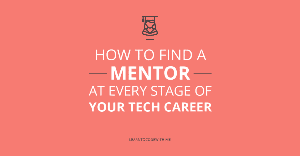 How To Find A Coding Mentor Learn To Code With Me