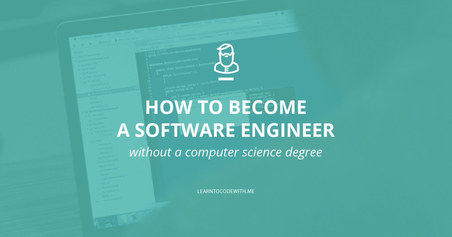 How to Become a Software Engineer (Without a CS Degree) in 2022 | Learn ...