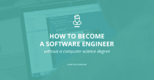 How to Become a Software Engineer (Without a CS Degree) in 2022 | Learn ...