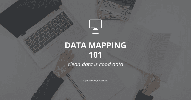 What Is Data Mapping? Techniques, Use Cases, and More - Learn to Code With Me