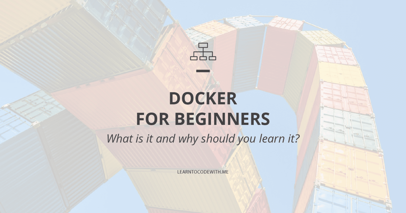 Docker 101: What is Docker? Why Use It for Software Development ...