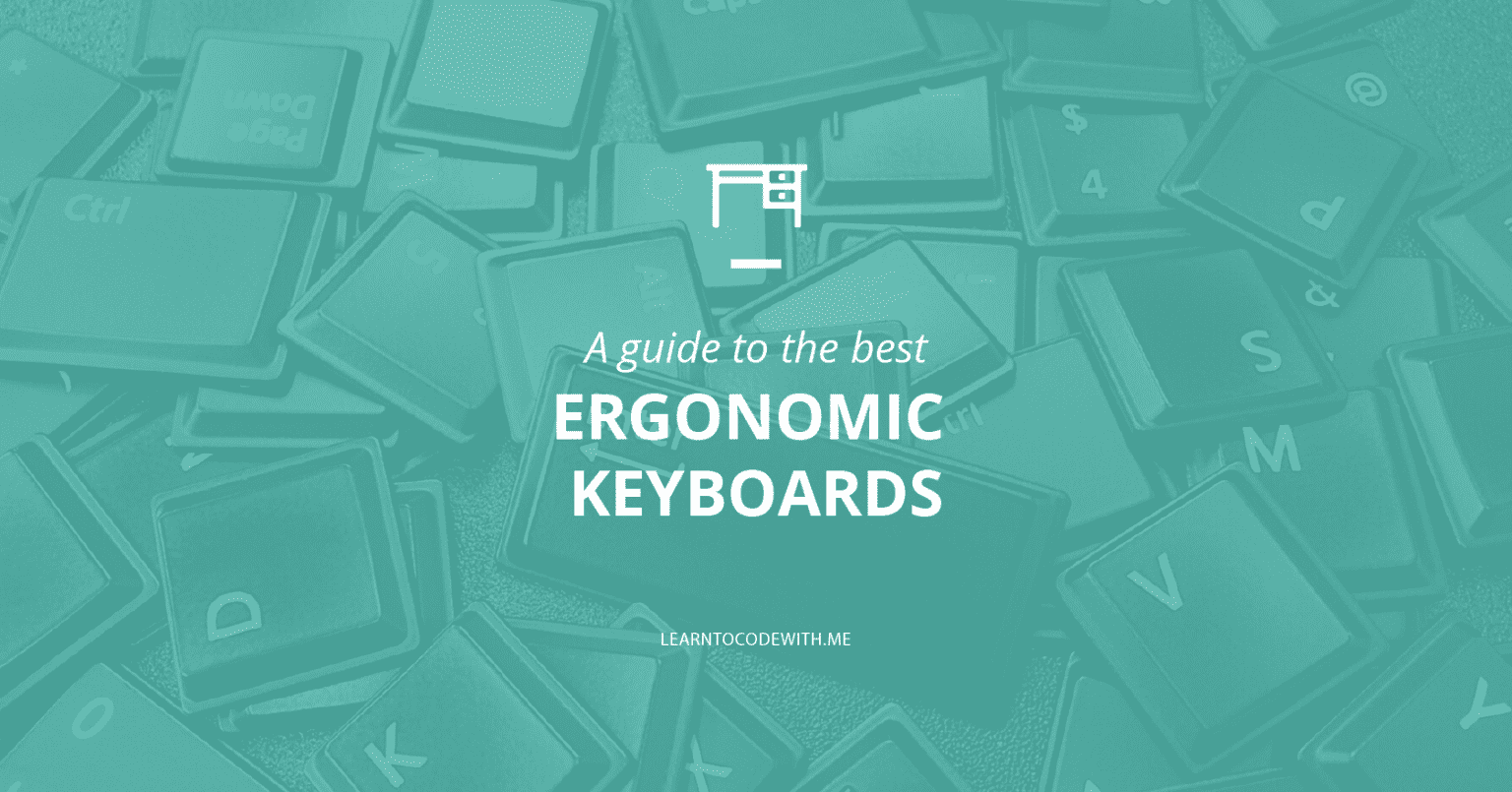 9 Best Ergonomic Keyboards for Coding, Gaming & More (2021 List) - Learn to Code With Me
