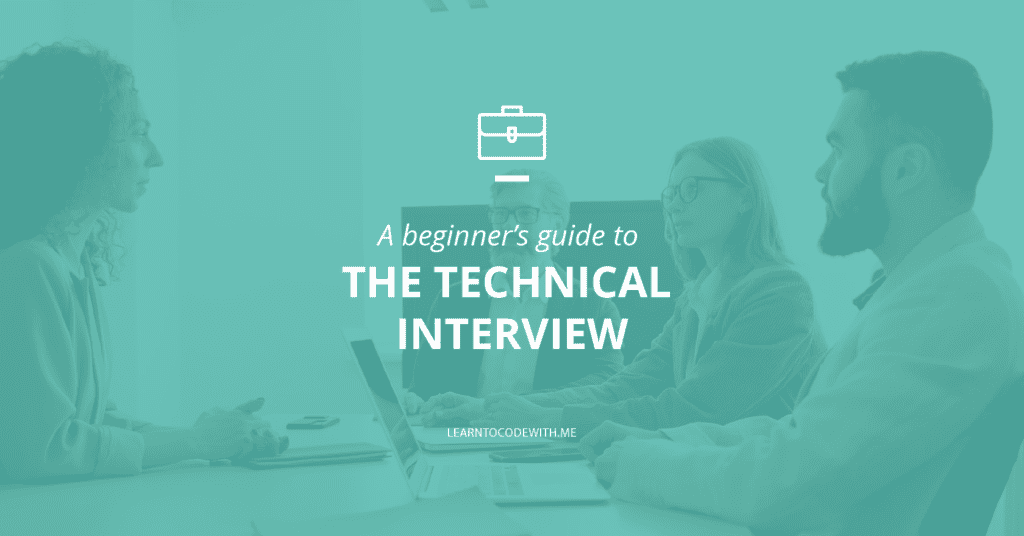 How to Ace The Technical Interview [A Complete Guide]
