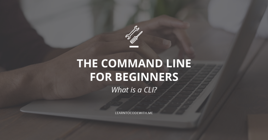 What Is Command Line Interface (CLI)? Command Line for Beginners ...