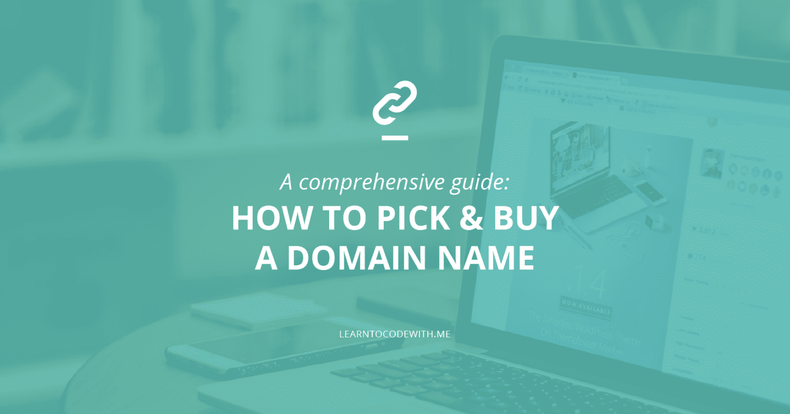 How to Choose a Domain Name That Fits Your Website - Learn to Code With Me