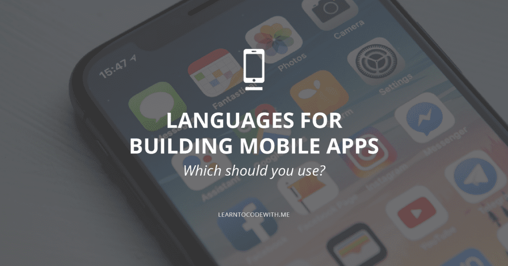What’s the Best Language for App Development? - Learn to Code With Me