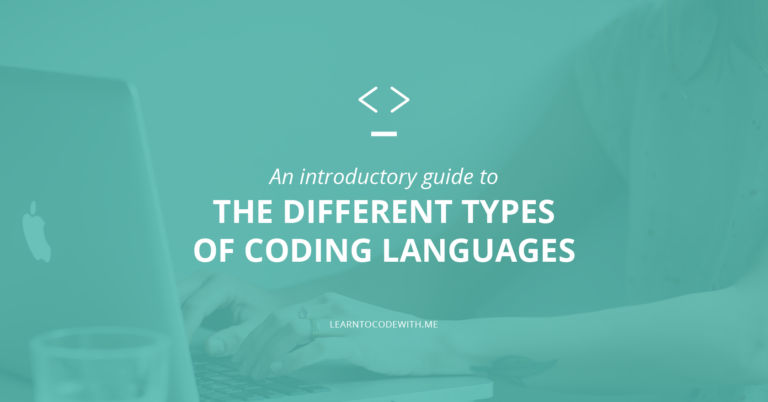 What Are The Different Types Of Coding Languages Learn To Code With Me